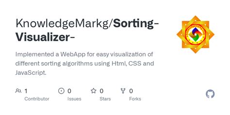 github knowledgemarkg sorting visualizer implemented a webapp for