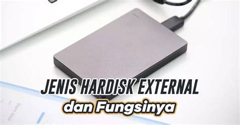 Jenis Hardisk Eksternal Kecepatan Ukuran Dan Fungsinya Doran Gadget