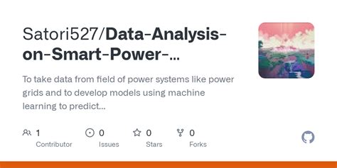 GitHub Satori Data Analysis On Smart Power Systems To Take Data From Field Of Power