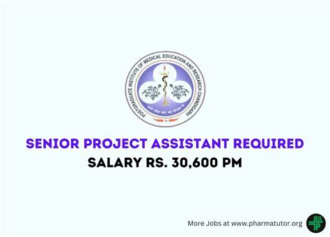 Senior Project Assistant Is Required At Pgimer Salary Rs 30600 Pm
