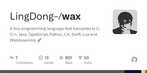 Github Lingdong Wax A Tiny Programming Language That Transpiles To