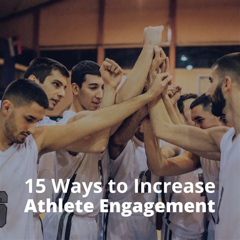 15 Ways To Increase Athlete Engagement Lead Em Up