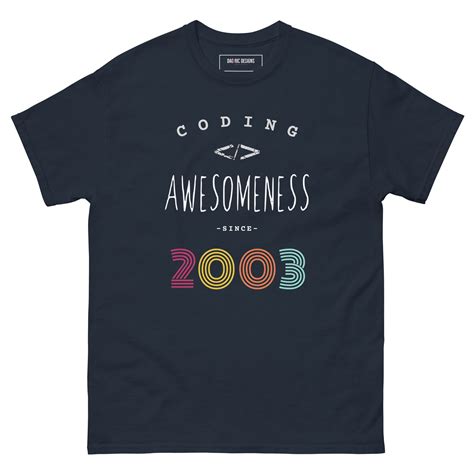 Coding Awesomeness Since 2003 Nerd Style T Shirt