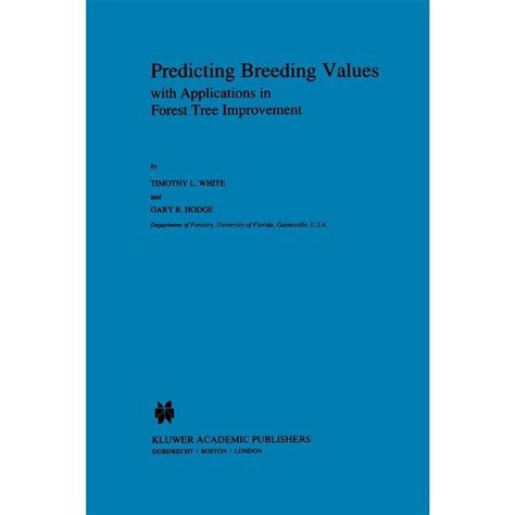 Predicting Breeding Values With Applications In Forest Tree Improvement