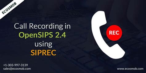 Call Recording Solutions SIPREC And OpenSIPS Explained