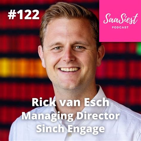 122 Rick Van Esch Managing Director Sinch Engage The Rollercoaster