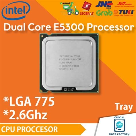 Jual PROCESSOR INTEL PENTIUM DUAL CORE E5300 2.6 Ghz LGA775 (2M) / TRAY ...