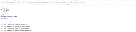 Solved State The Hypotheses H0 98 6∘f H1 T 98 6∘f Find