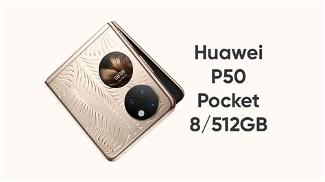 Huawei P50 Pocket 512GB storage model launched - Huawei Central