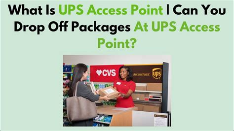What Is Ups Access Point Can You Drop Off Packages At Ups Access