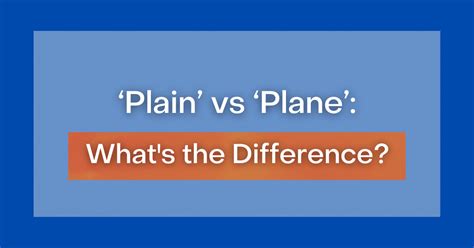 ‘plain Vs ‘plane Whats The Difference