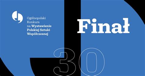 Warszawa Finał 30 Ogólnopolskiego Konkursu na Wystawienie Polskiej