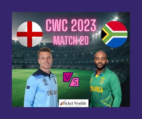 England Vs South Africa Cwc 2023 Cricket Worlds