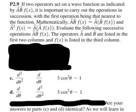 solved p2 9 if two operators act on a wave function as