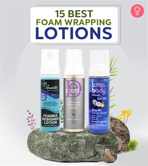 15 Best Foam Wrapping Lotions For Relaxed Hair 2023