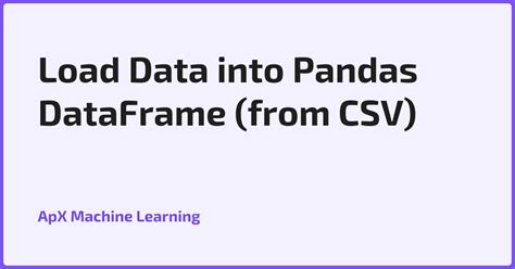 Load Data Into Pandas Dataframe From Csv