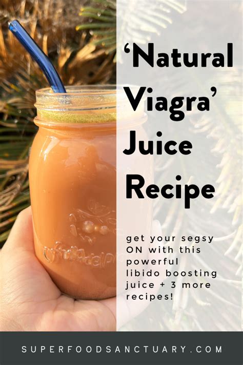 Top Best Libido Juice Recipes Superfood Sanctuary