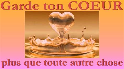 Garde Ton Coeur Plus Que Toute Autre Chose YouTube