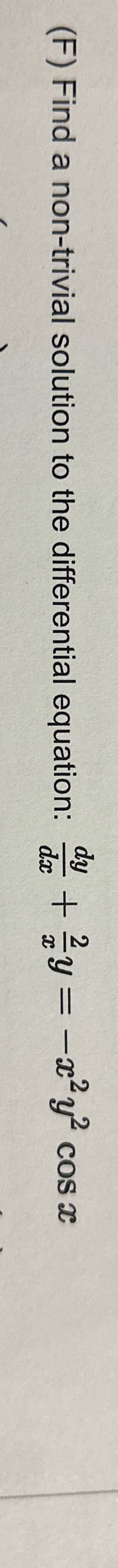 Solved F ﻿find A Non Trivial Solution To The Differential