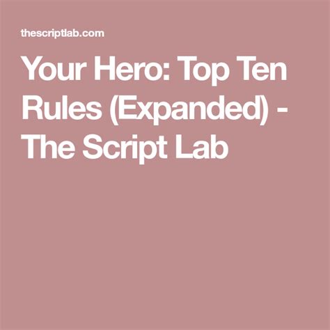 Your Hero Top Ten Rules Expanded The Script Lab
