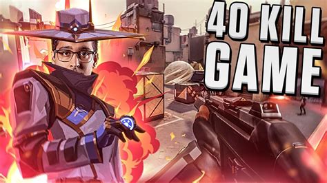 Valorant 40 Kills Full Gameplay Youtube