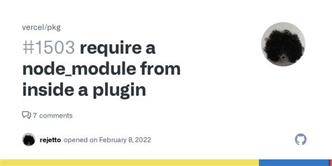 Require A Node Module From Inside A Plugin Issue Vercel Pkg Github