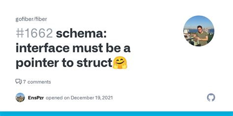 Schema Interface Must Be A Pointer To Struct🤗 · Issue 1662 · Gofiber