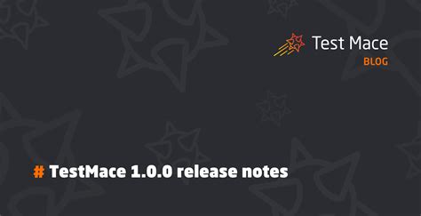 TestMace 1 0 0 Release Notes TestMace Blog