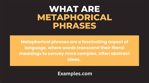 99 Metaphorical Phrases Examples