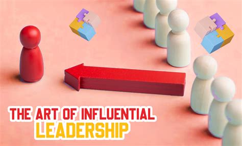 The Art Of Influential Leadership Harnessing Charisma To Empower