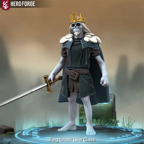 Heroforge King Ghost Low Class By Kyleman98 On Deviantart