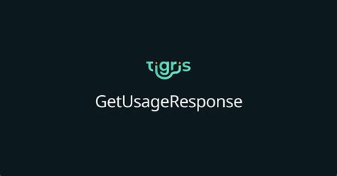 Getusageresponse Tigris Object Storage Documentation