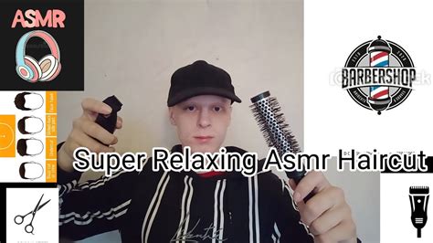 Super Relaxing Asmr Barbershop Roleplay Relaxing Haircut Youtube
