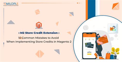 Common Mistakes To Avoid With Magento Store Credits
