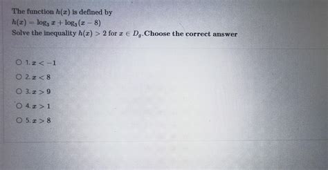 solved the function h x is defined by h x log3x log3 x−8