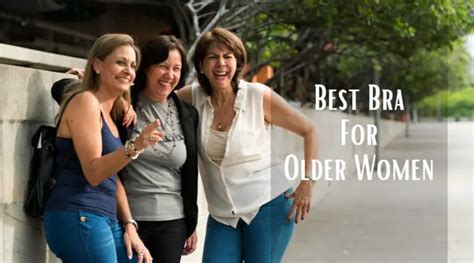 10 Best Bra For Older Women 2025 Guide Faq Reviews The Good
