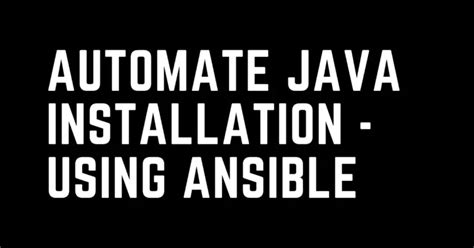Automation Of Java Installation Using Ansible