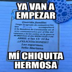 Meme Personalizado Ya van a empezar mí chiquita hermosa 33339627