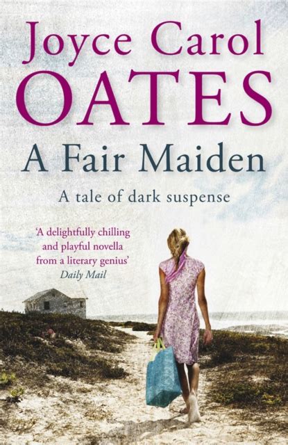 A Fair Maiden By Joyce Carol Oates Shakespeare And Company