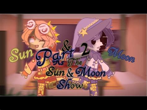 Oddities Rp Reacts To Sun And Moon As Sams Eclipse Sun And Moon Show Part Enjoy Read Desc