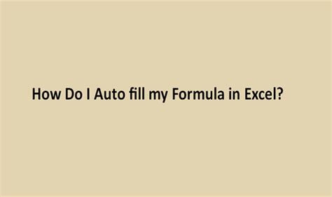 A Comprehensive Guide To Auto Fill My Formula In Excel