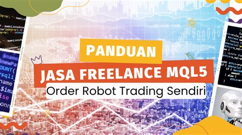 Panduan Jasa Pembuatan Robot Trading Termurah Di Mql5