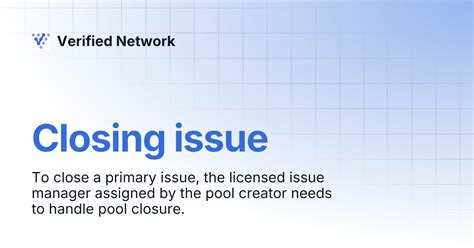 Closing Issue Verified Network
