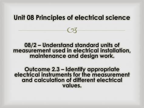 Outcome 23 Identify Appropriate Electrical Instruments For The