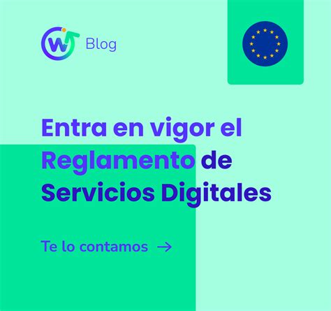 Entra En Vigor El Reglamento De Servicios Digitales Laing