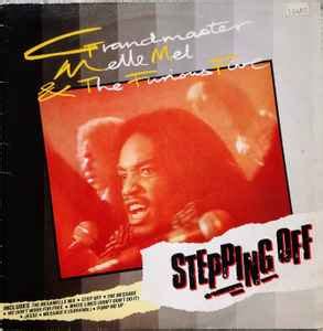 Grandmaster Melle Mel The Furious Five Stepping Off Releases