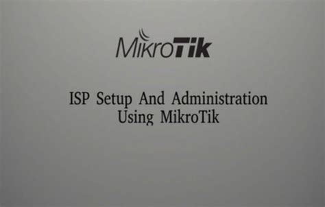 Isp Setup And Administration Using Mikrotik Training In Bangladesh