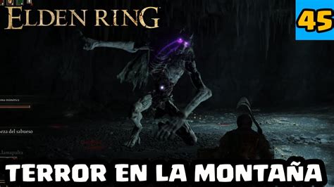 TERROR EN LA MONTAÑA 45 ELDEN RING El Chicha YouTube
