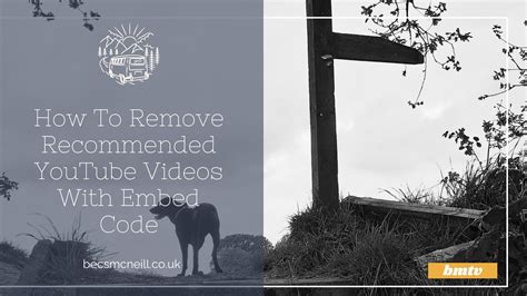 UPDATED How To Remove Recommended YouTube Videos With Embed Code YouTube