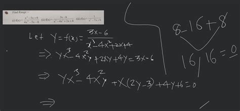 Find Range I Fx4x2−5x−6x2−5x6 Ii Fxx3−4x22x43x−6 Iii